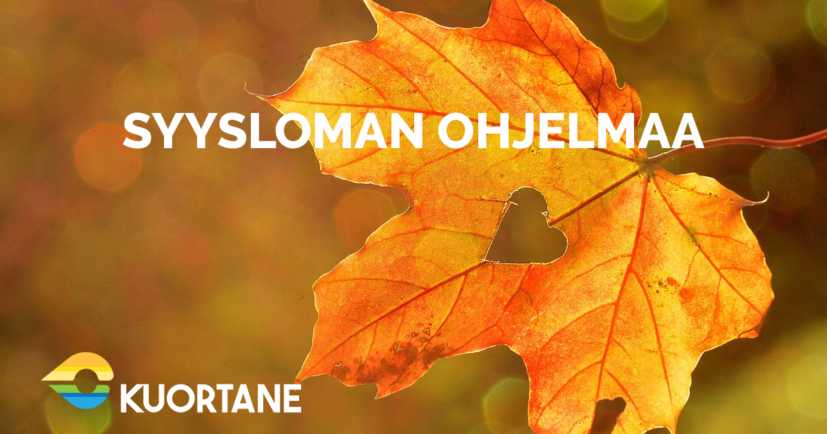Syysloma täynnä kivaa ohjelmaa | Kuortane